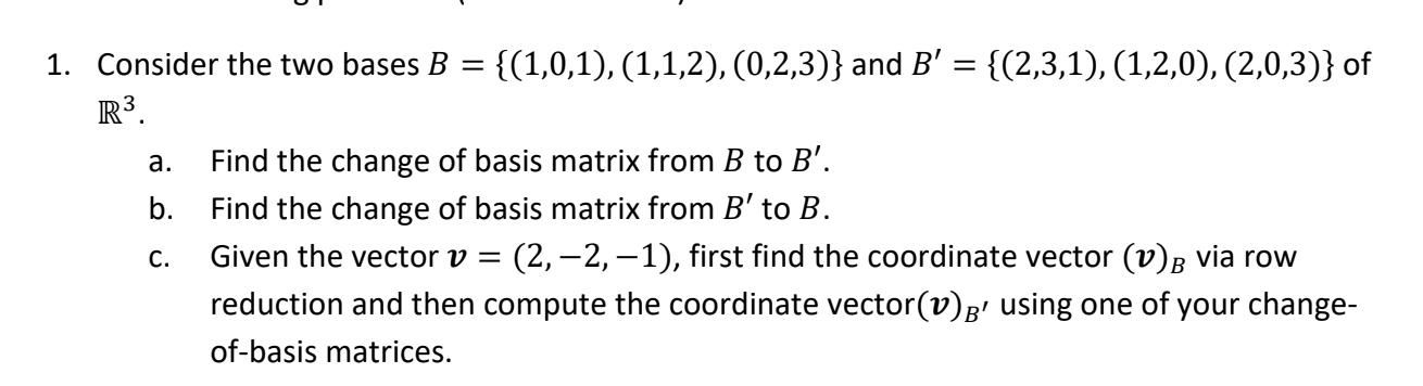 Solved = = a. 1. Consider the two bases B = | Chegg.com