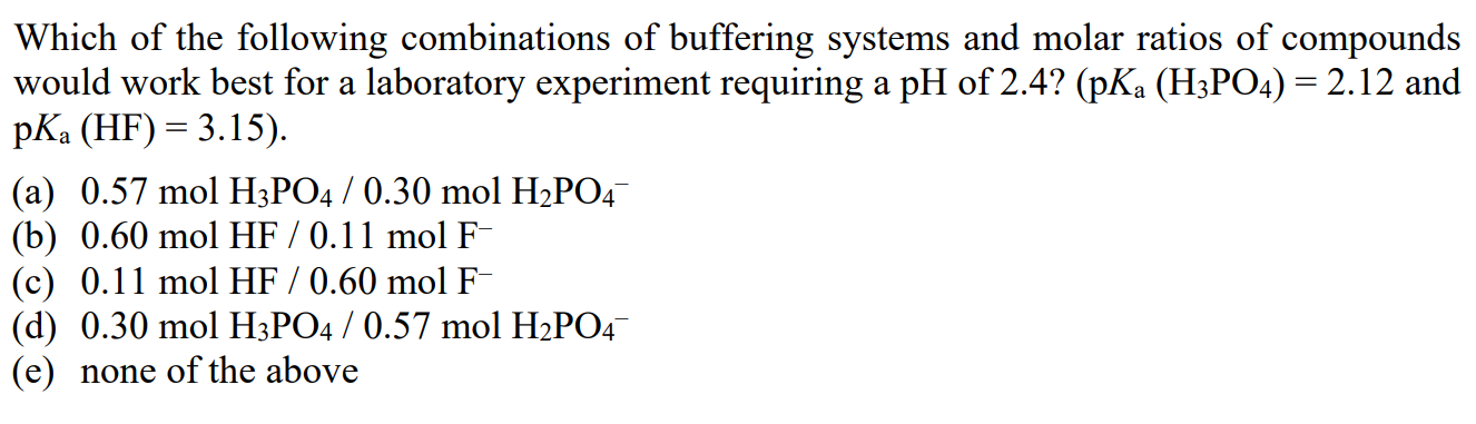 Solved Which of the following combinations of buffering | Chegg.com