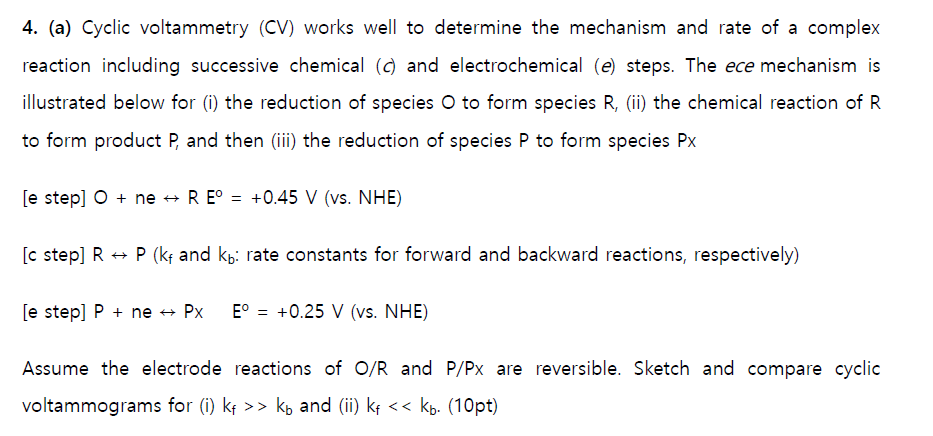 Solved 4. (a) Cyclic voltammetry (CV) works well to | Chegg.com