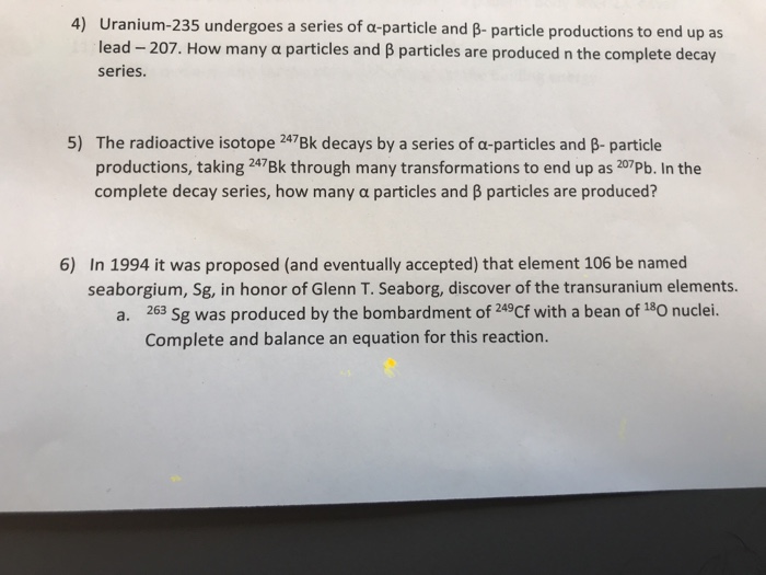 Solved Uranium-235 undergoes a series of a-particle and ß- | Chegg.com