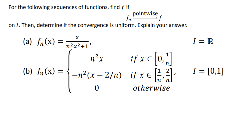 Solved For the following sequences of functions, find f if | Chegg.com