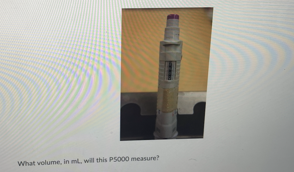 Solved What volume, in ml, will this P5000 measure? Is the | Chegg.com