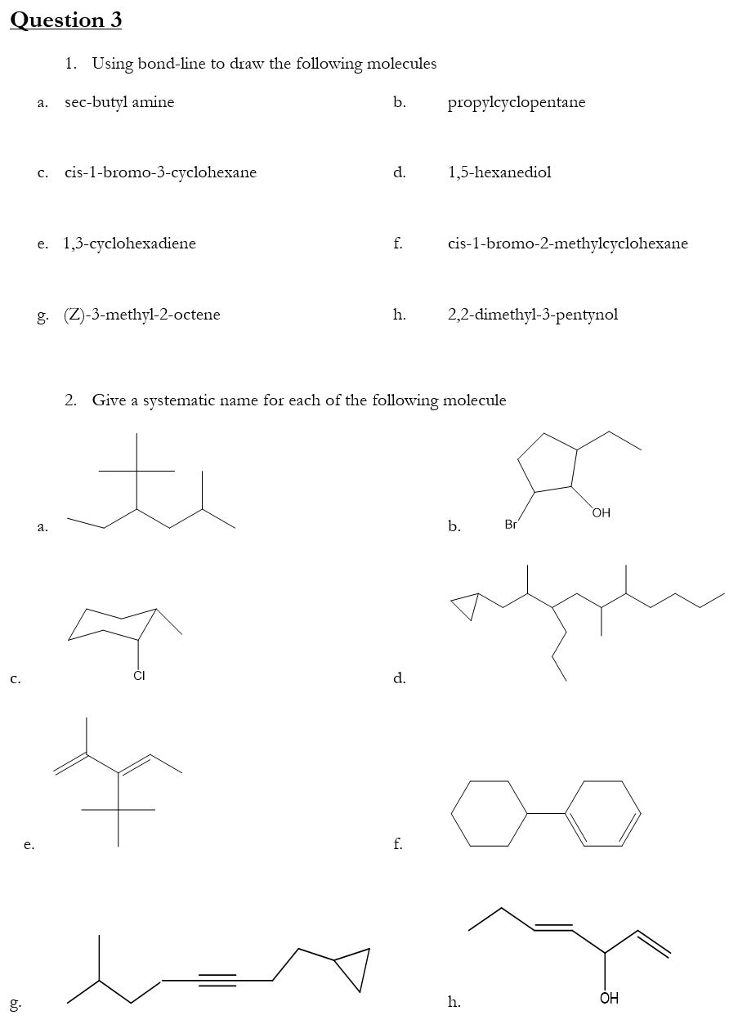 Solved uestion 3 1. Using bond-line to draw the following | Chegg.com