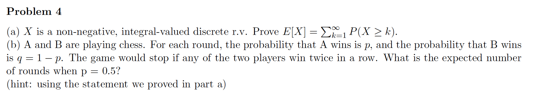 Solved Problem 4 — (a) X is a non-negative, integral-valued | Chegg.com