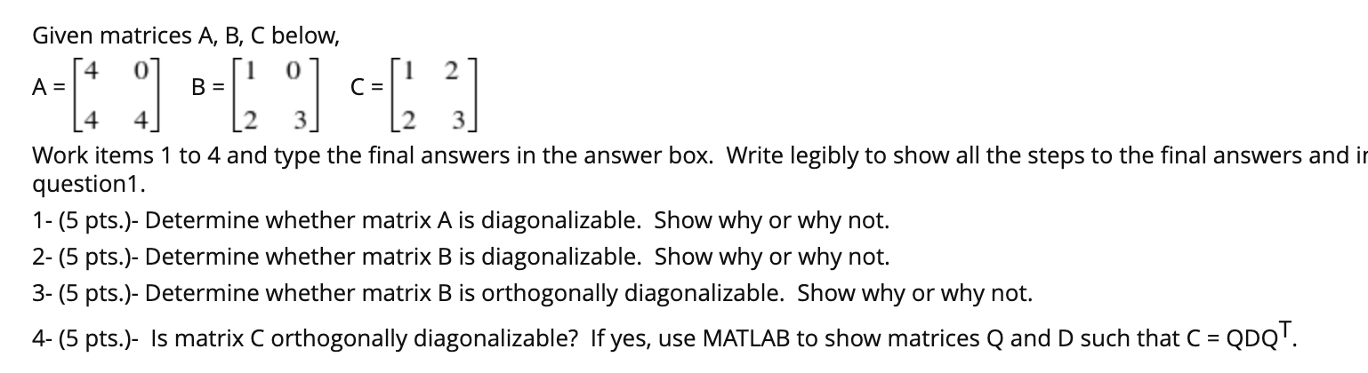 Solved Given matrices A, B, C below, A = -[9] ³-[29] [2²³] B | Chegg.com