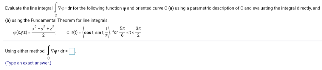 Solved Evaluate the line integral Vo. dr for the following | Chegg.com