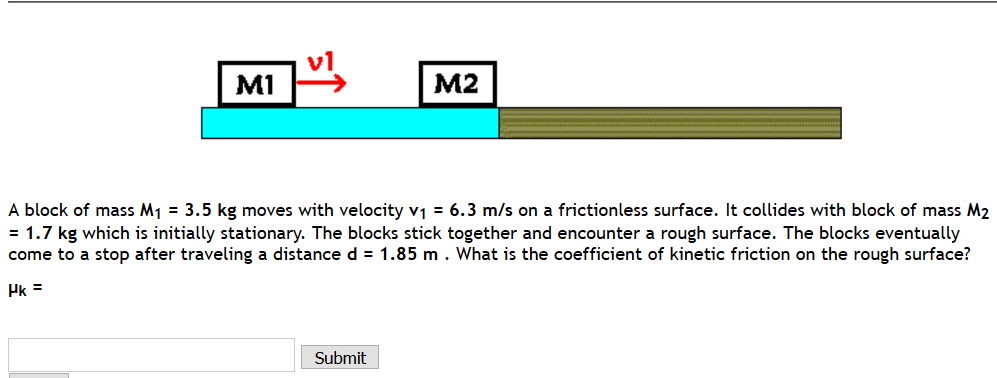 Solved M1 M1 M2 M2 A block of mass M1 = 3.5 kg moves with | Chegg.com