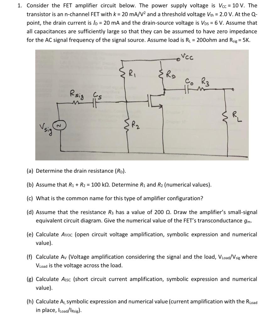 1. Consider the FET amplifier circuit below. The | Chegg.com