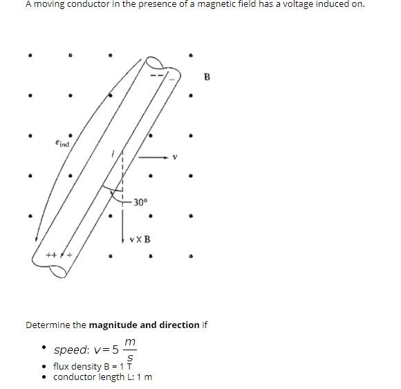 Solved A moving conductor in the presence of a magnetic | Chegg.com