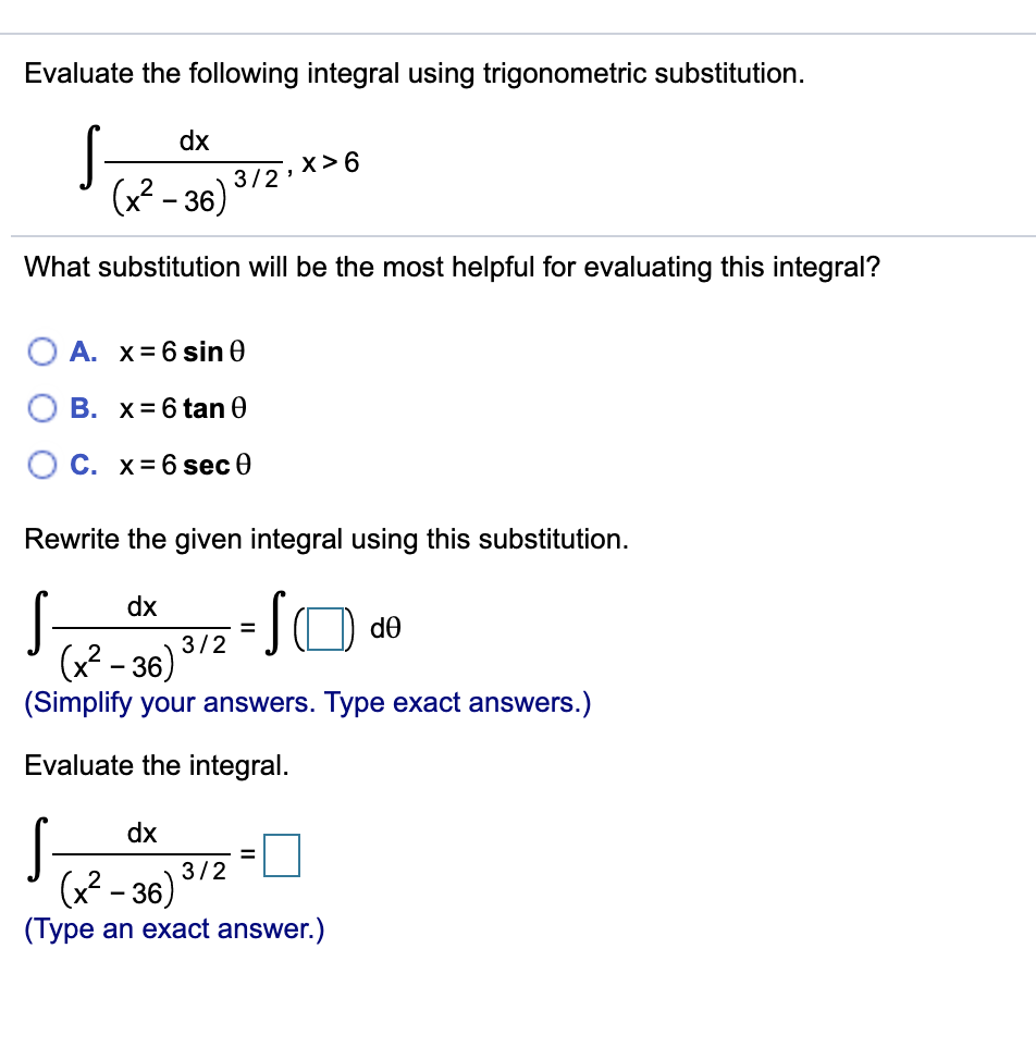 Solved Evaluate the following integral using trigonometric | Chegg.com