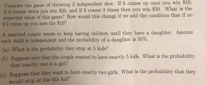 Solved Consider the game of throwing 3 independent dice. If | Chegg.com