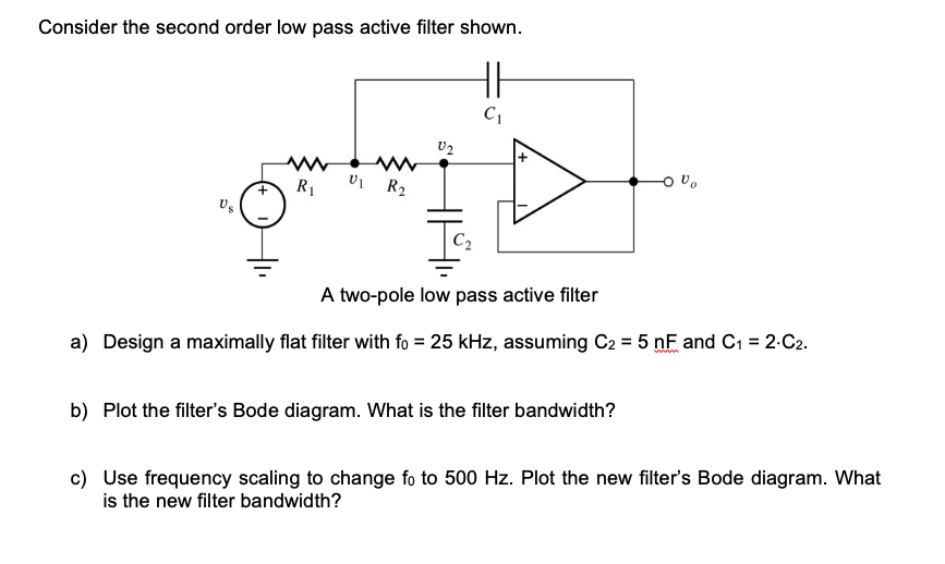 Solved Consider the second order low pass active filter | Chegg.com