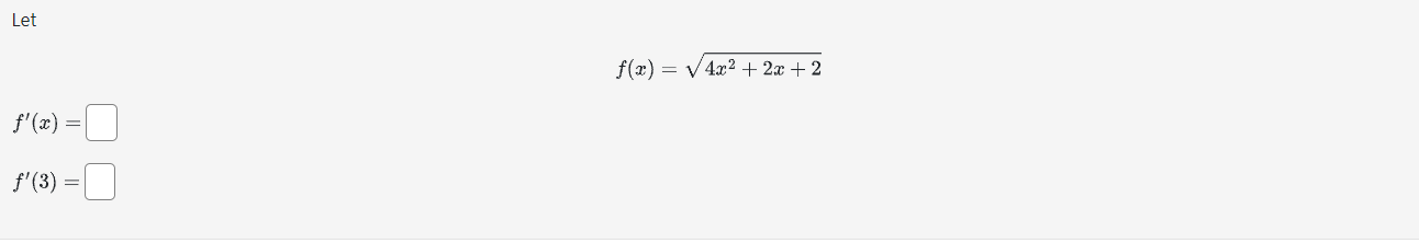 Solved Let f(x)=4x2+2x+2 f′(x)= f′(3)= | Chegg.com