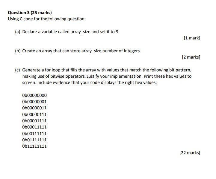 Solved Question 3 (25 marks) Using C code for the following | Chegg.com