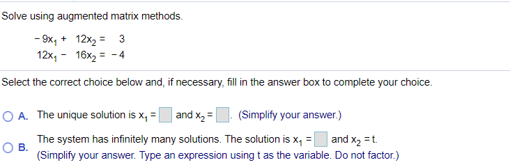 Solved Solve using augmented matrix methods. - 9x1 + 12x2 = | Chegg.com
