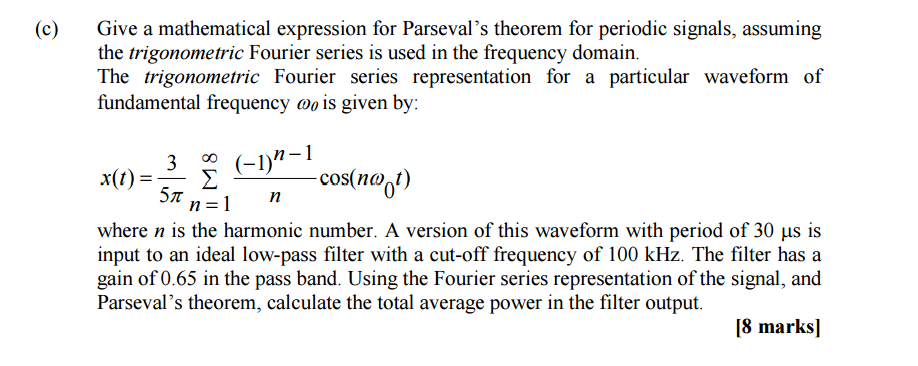 Solved Give a mathematical expression for Parseval's theorem | Chegg.com