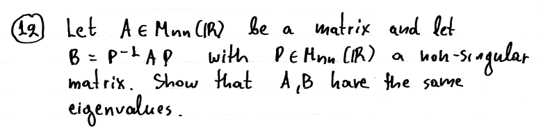 Solved (12) ﻿Let AinM∩(R) ﻿be a matrix and letB=P-1AP ﻿with | Chegg.com