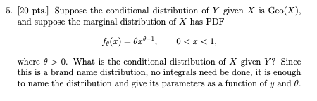 Solved 5. (20 pts.] Suppose the conditional distribution of | Chegg.com