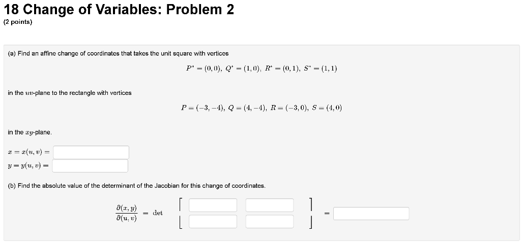 Solved 18 Change of Variables: Problem 2 (2 points) (a) Find | Chegg.com