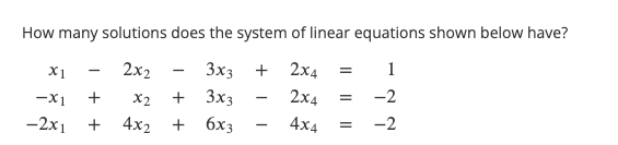 Solved How many solutions does the system of linear | Chegg.com