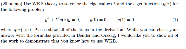 (20 points) Use WKB theory to solve for the | Chegg.com