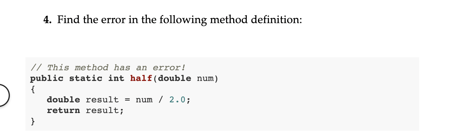 Solved 4. Find the error in the following method definition: | Chegg.com