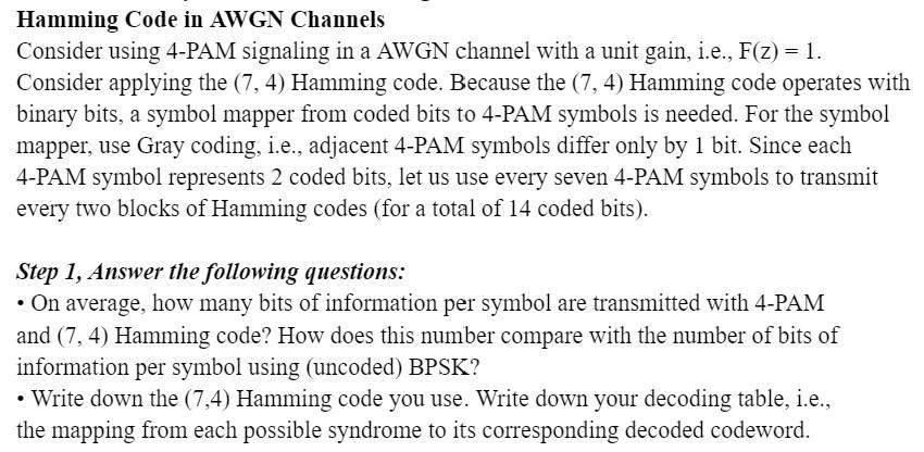Solved Hamming Code in AWGN Channels Consider using 4-PAM | Chegg.com