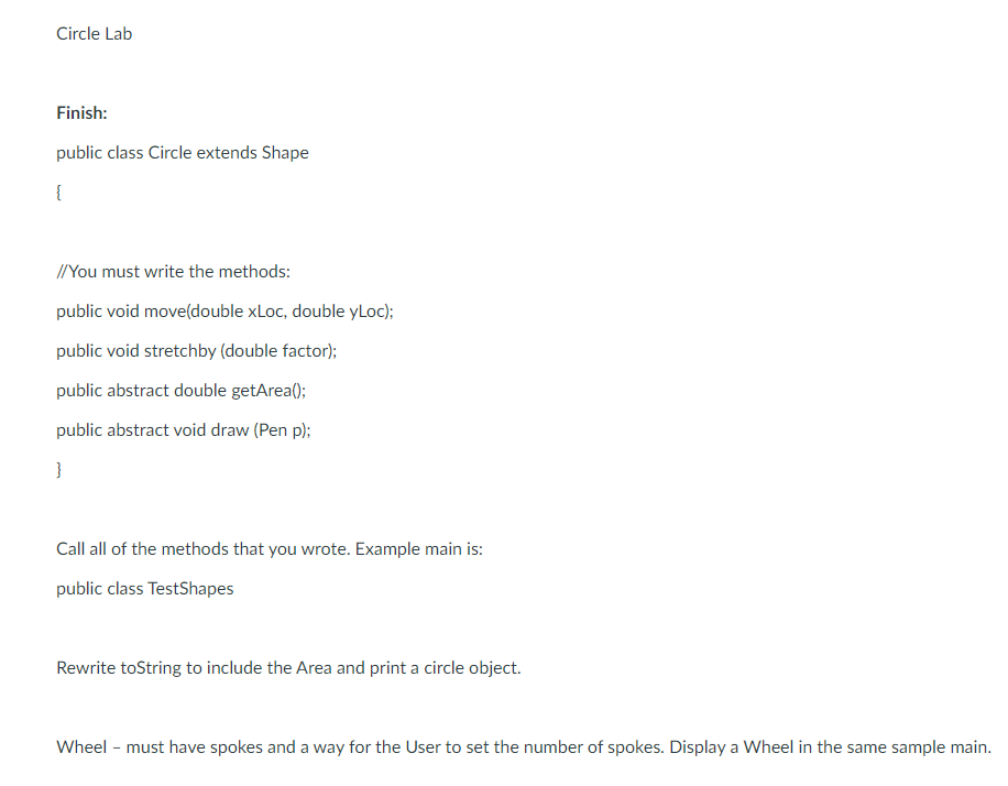 Solved Circle Lab Finish: public class Circle extends Shape | Chegg.com