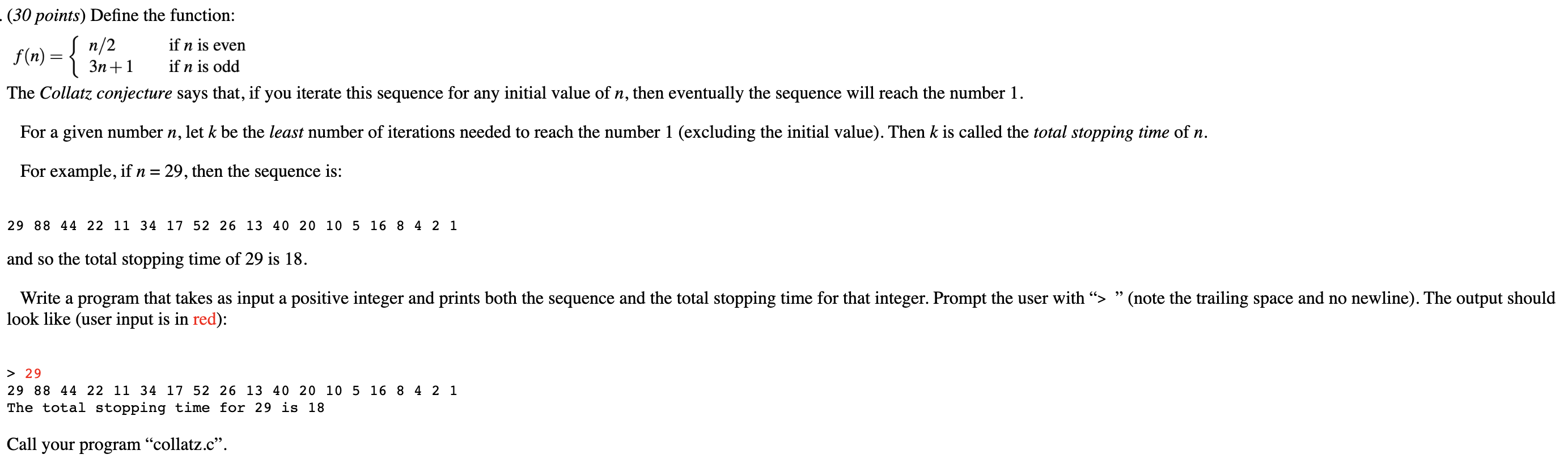 Solved (30 points) Define the function: f(n)={n/23n+1 if n | Chegg.com