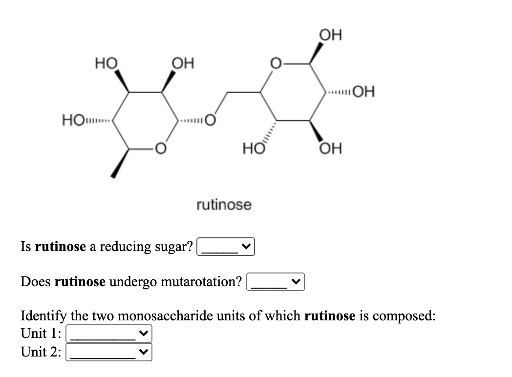 Solved ОН НО ОН ОН HO..... НО ОН rutinose Is rutinose a | Chegg.com