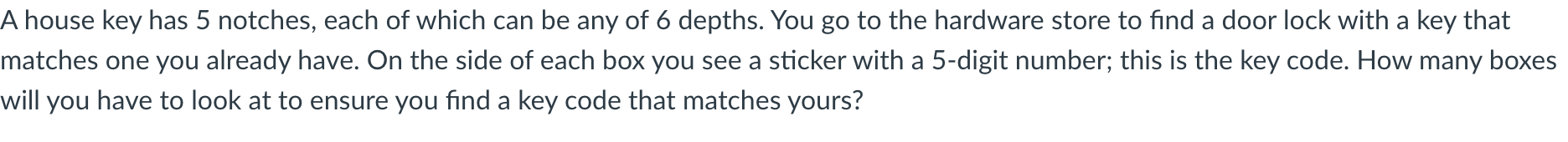 Solved A house key has 5 notches, each of which can be any | Chegg.com