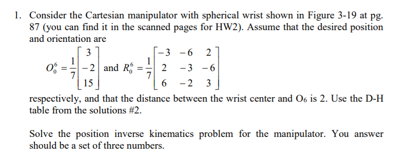 Solved 1. Consider the Cartesian manipulator with spherical | Chegg.com