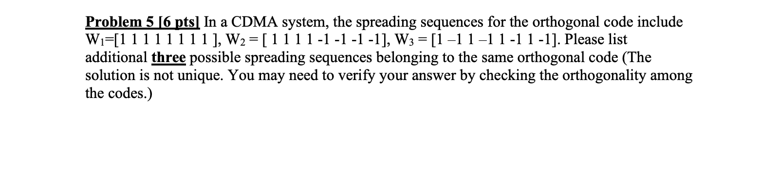 Solved Problem 5 [6 pts] In a CDMA system, the spreading | Chegg.com