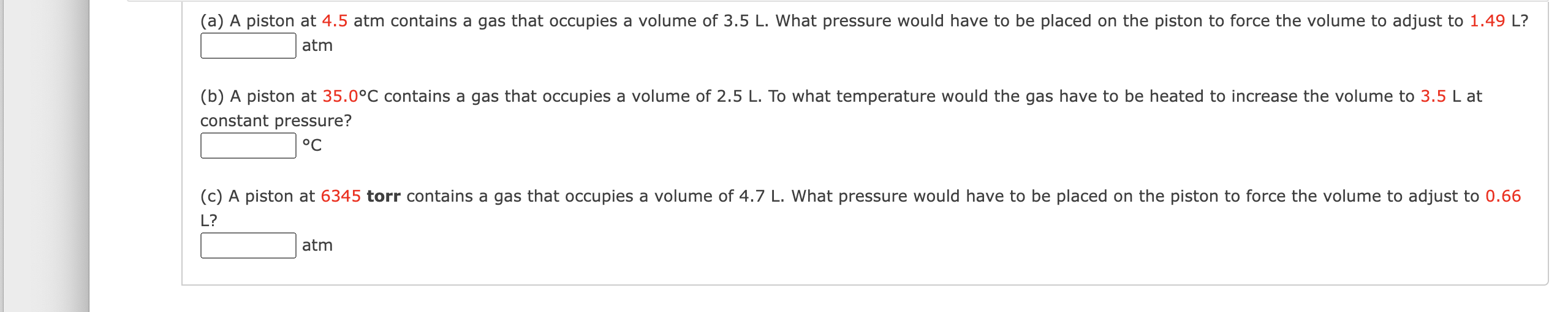 Solved (a) A piston at 4.5 atm contains a gas that occupies | Chegg.com