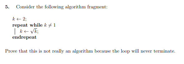 Solved 5. Consider the following algorithm fragment: k+ 2; | Chegg.com