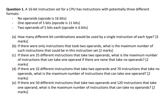 Solved Question 1. A 16-bit instruction set for a CPU has | Chegg.com