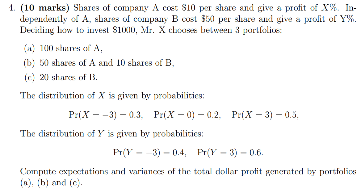 Solved (10 marks) Shares of company A cost $10 per share and | Chegg.com