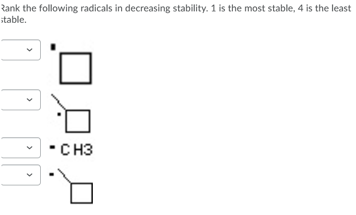 Solved Rank the following radicals in decreasing stability. | Chegg.com
