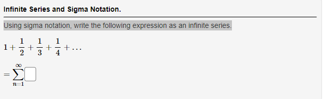 Solved Infinite Series and Sigma Notation. Using sigma | Chegg.com