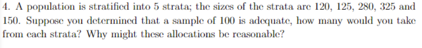 Solved 4. A population is stratified into 5 strata; the | Chegg.com