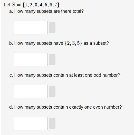 Solved S={1,2,3,4,5,6,7} a. How many subsets are there | Chegg.com