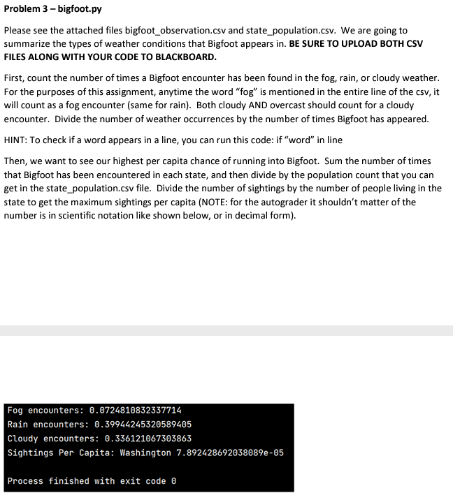 Solved Problem 3 - bigfoot.py Please see the attached files | Chegg.com