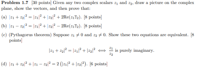 Solved Problem 1.7 [30 points] Given any two complex scalars | Chegg.com