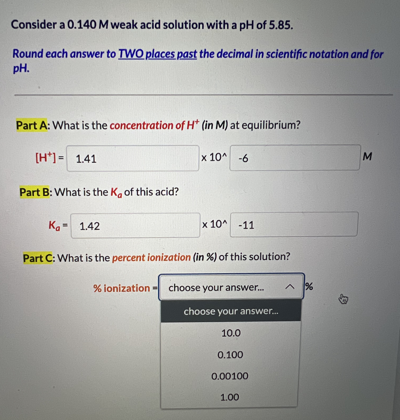 Solved Consider a 0.140M weak acid solution with a pH of | Chegg.com