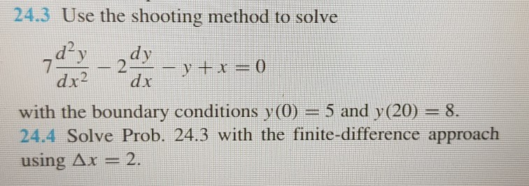 Solved 24.3 Use the shooting method to solve 2 with the | Chegg.com