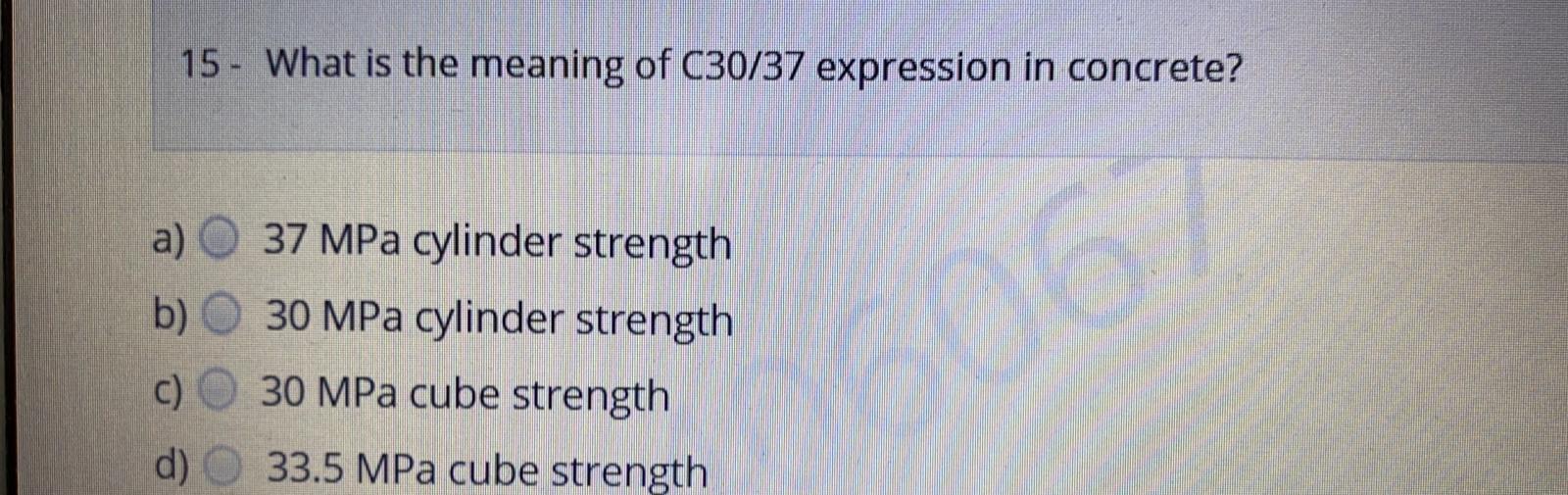 Solved 15 - What is the meaning of C30/37 expression in | Chegg.com
