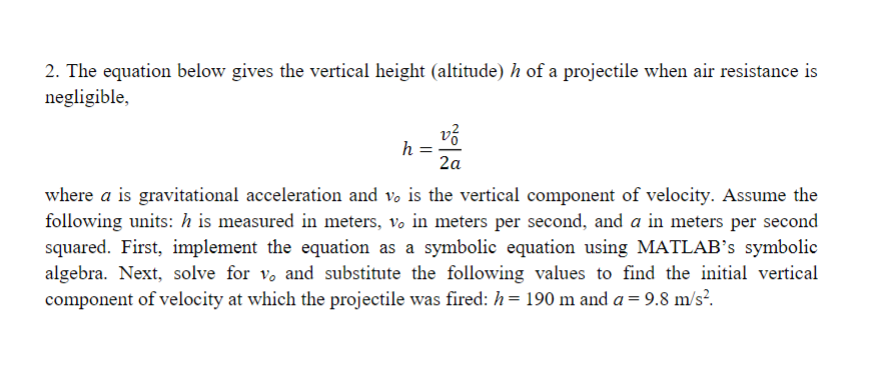 Solved 2. The equation below gives the vertical height | Chegg.com