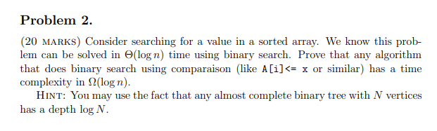 Solved Problem 2.(20 ﻿marks) ﻿Consider searching for a value | Chegg.com