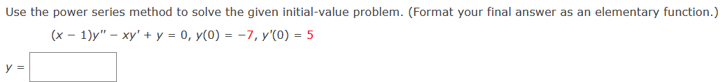 Solved Use the power series method to solve the given | Chegg.com