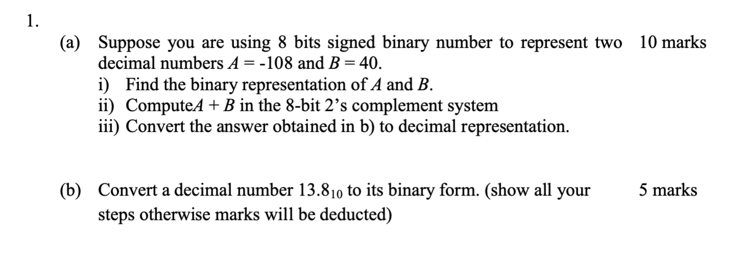 Solved 1. (a) Suppose you are using 8 bits signed binary | Chegg.com